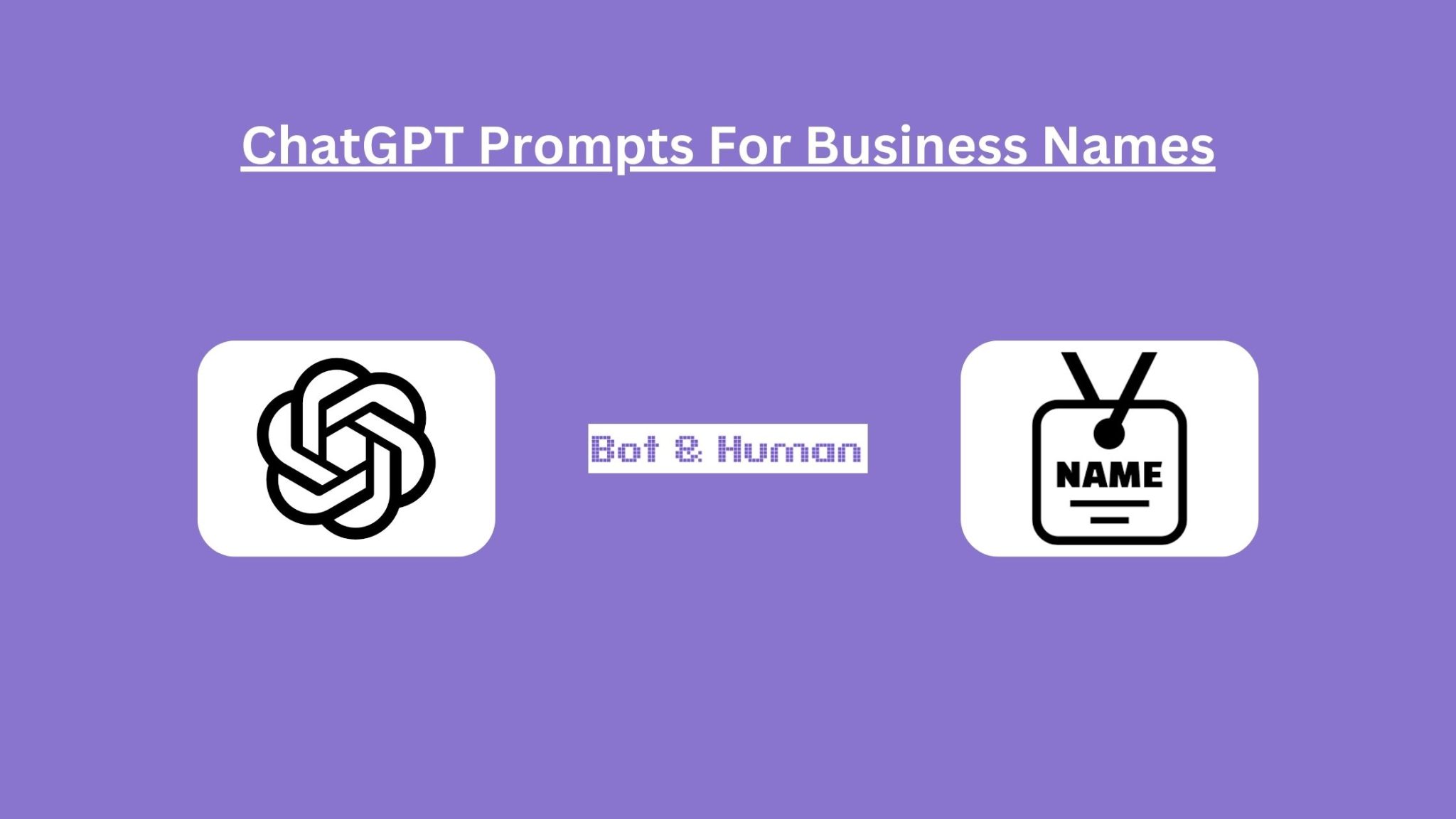 30 Clever ChatGPT Prompts For Business Names