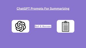 40 Helpful ChatGPT Prompts For Summarizing