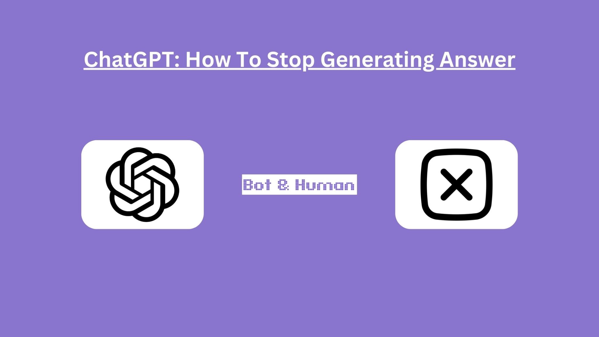 How Stop Generating ChatGPT Answers